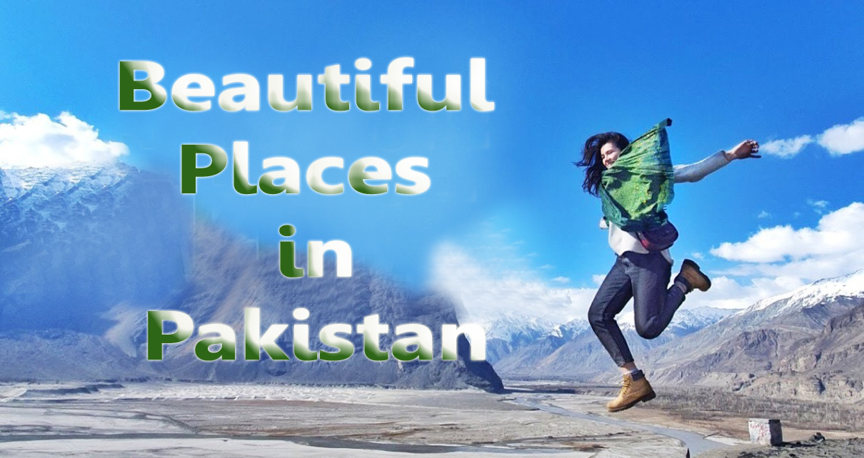 Beautiful Places To Visit in Pakistan | Explore Pakistan